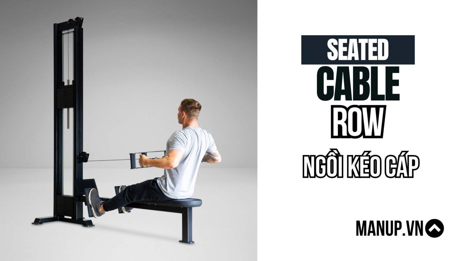 Bài Tập Lưng Seated Cable Row: Cách Tập Và Mẹo Tập Hiệu Quả
